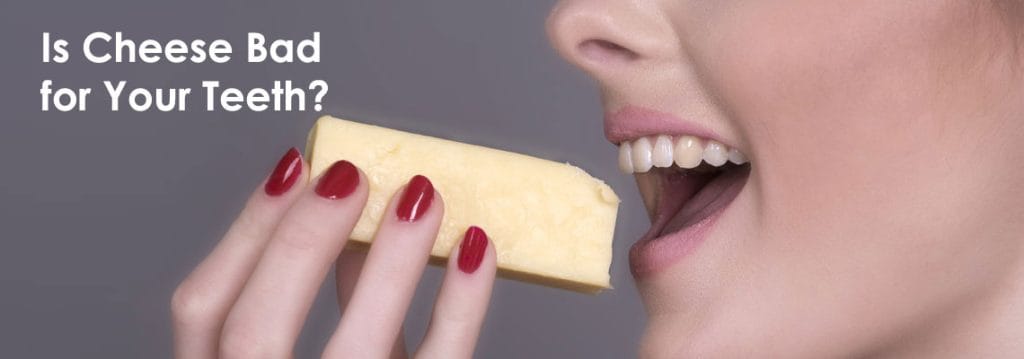 Is Cheese Bad for Your Teeth?